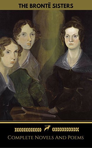 The Brontë Sisters: Novels and Poems by Charlotte Brontë | Goodreads