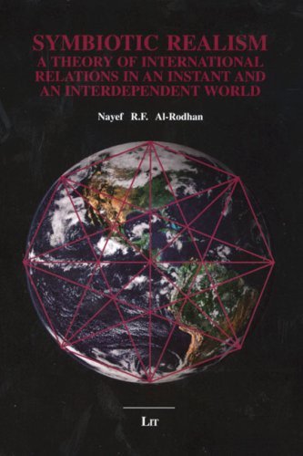 Symbiotic Realism: A Theory of International Relations in an Instant ...