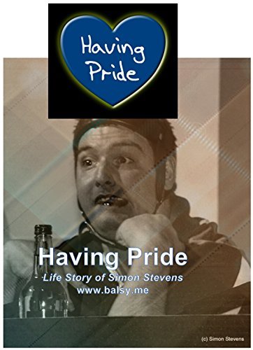 Having Pride: The Life Story of Simon Stevens by Simon Stevens | Goodreads
