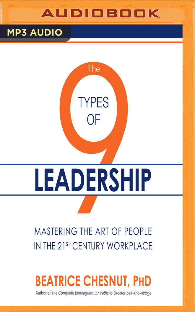 9 Types of Leadership, The by Beatrice Chestnut | Goodreads