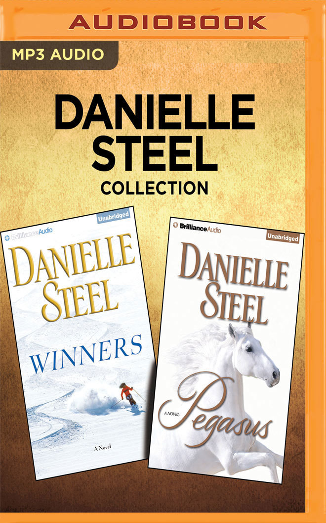 Danielle Steel Collection: Winners / Pegasus by Danielle Steel | Goodreads
