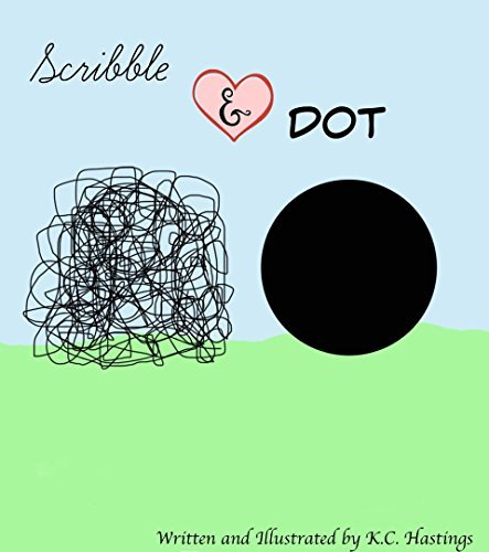 Scribble and Dot by K.C. Hastings | Goodreads