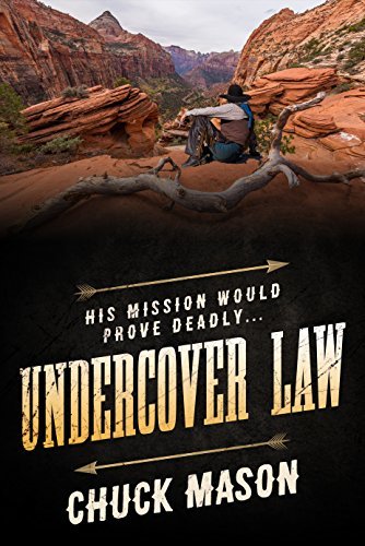 Undercover Law by Chuck Mason | Goodreads