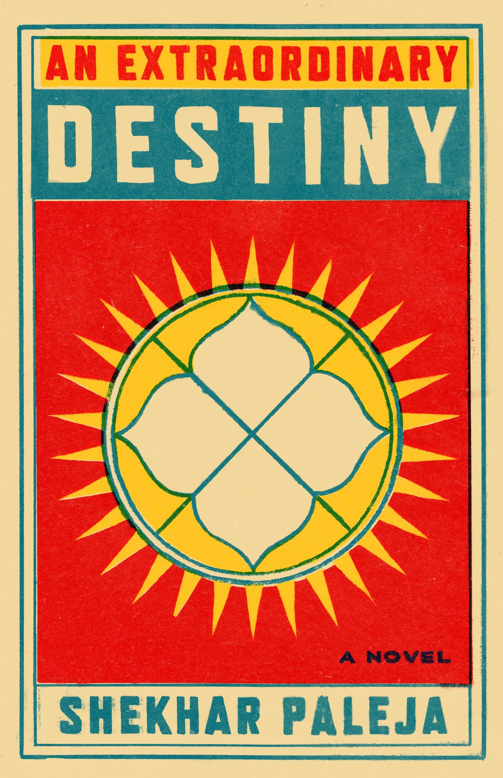 An Extraordinary Destiny by Shekhar Paleja | Goodreads