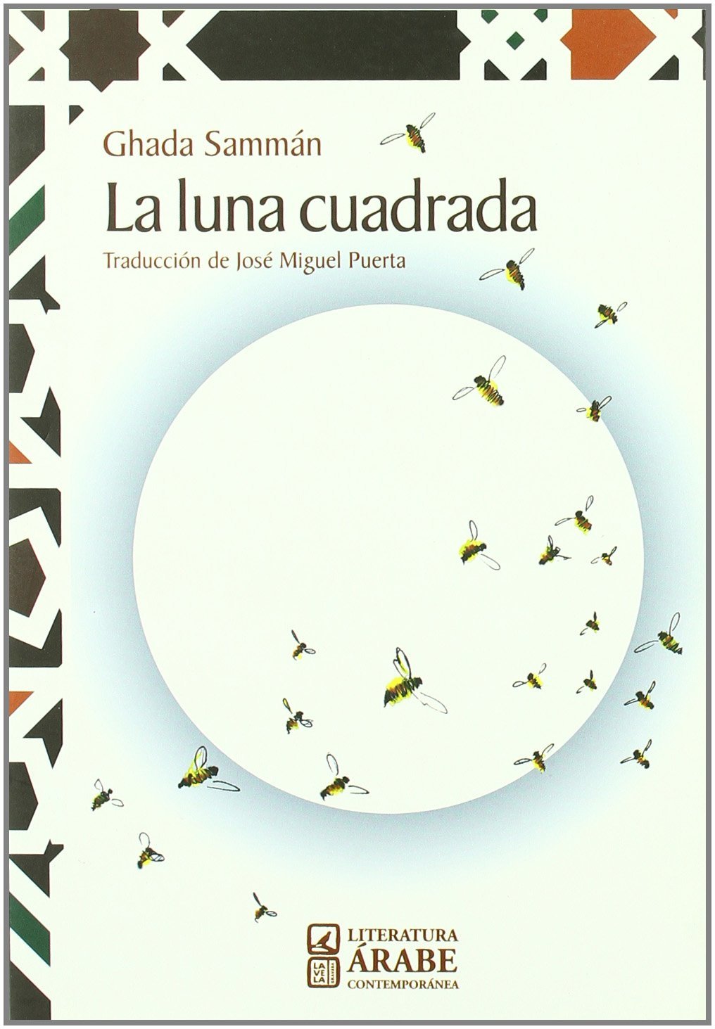 La luna cuadrada by Ghada Samman | Goodreads
