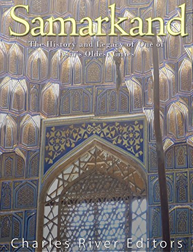 Samarkand: The History and Legacy of One of Asia's Oldest Cities by ...