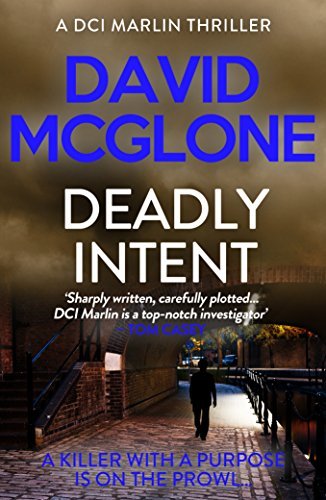Deadly Intent (DCI Marlin, #2) by David Andrew McGlone | Goodreads