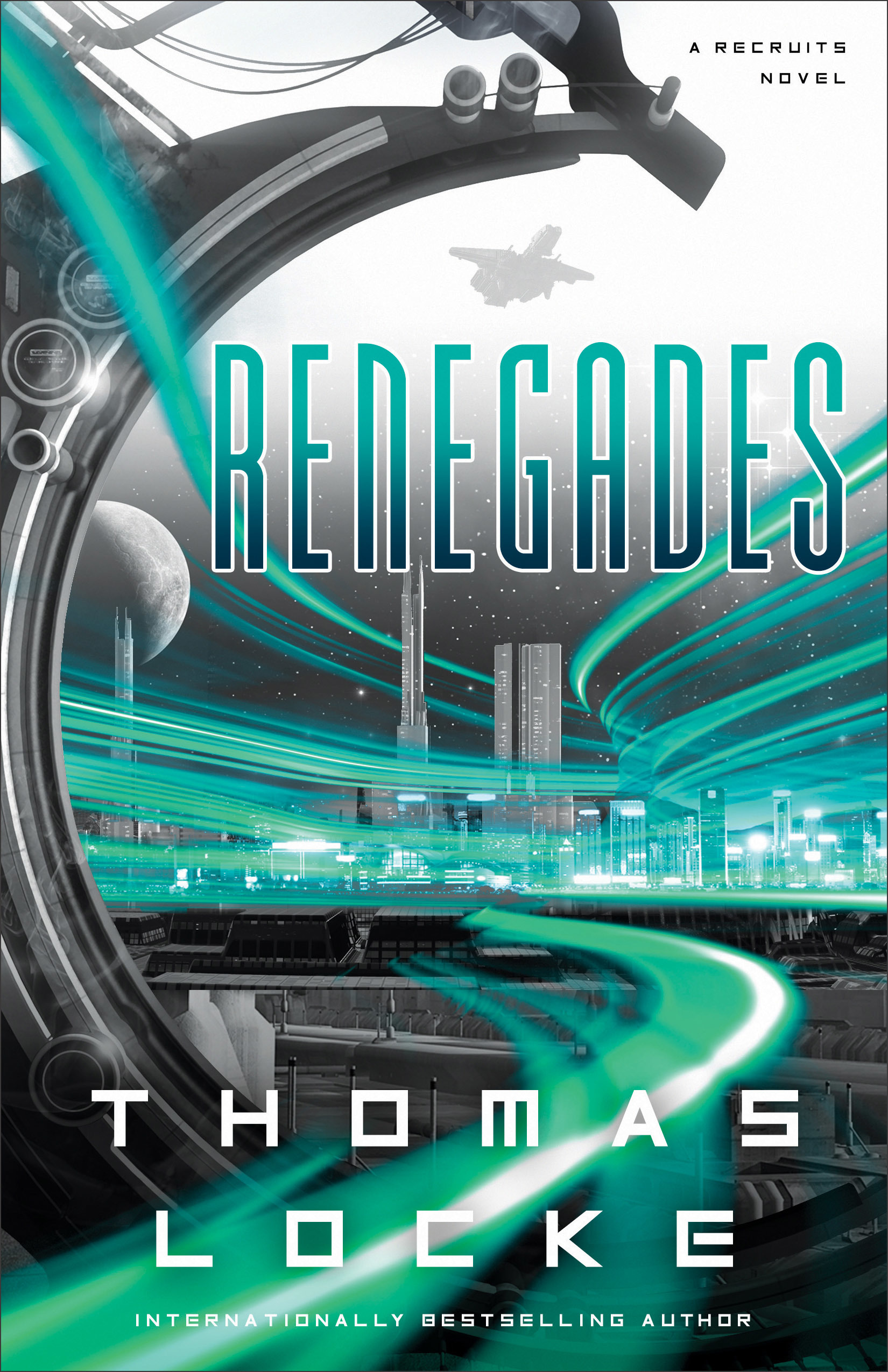 Renegades (Recruits) by Thomas Locke | Goodreads