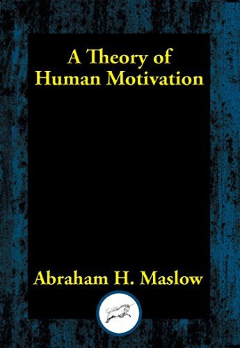 A Theory of Human Motivation by Abraham H. Maslow | Goodreads
