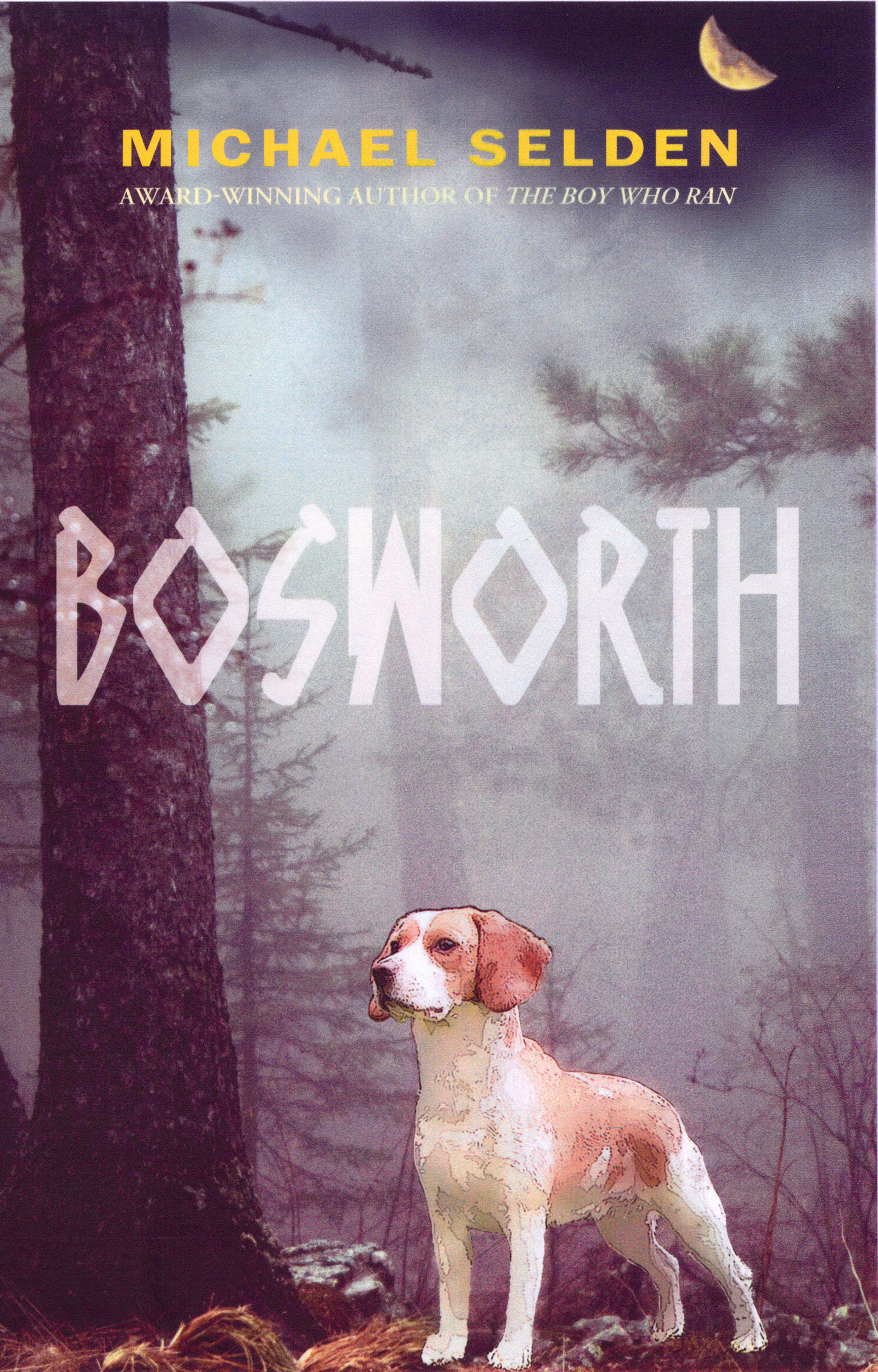 Bosworth by Michael Selden | Goodreads
