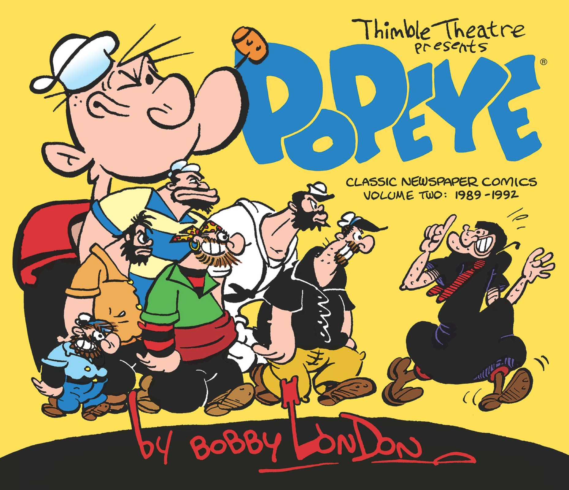 Popeye: The Classic Newspaper Comics by Bobby London Volume 2: 1989 ...