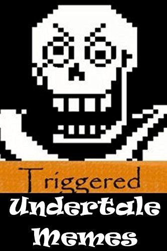 Undertale Memes: A *Sans*Sational Joke Book with Ultimate Bonus Free ...