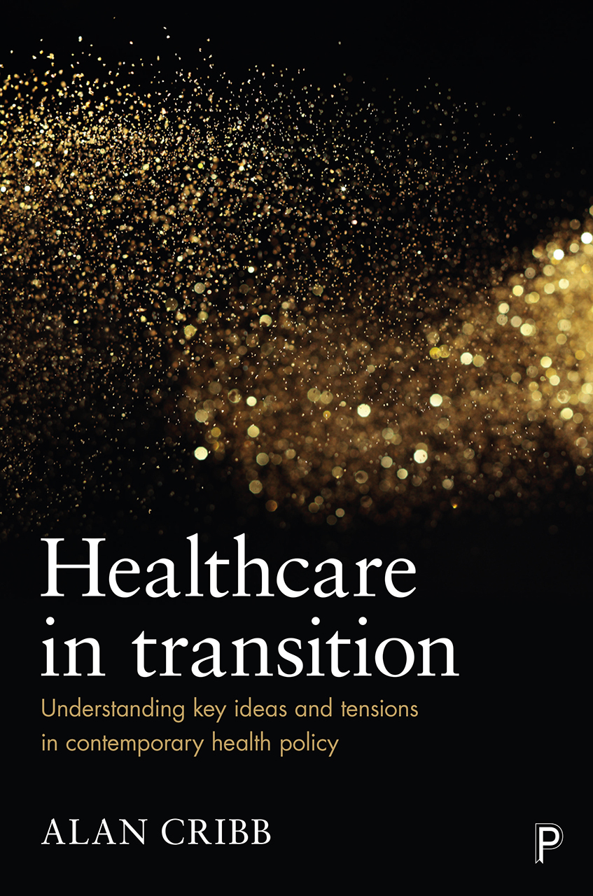 Healthcare in Transition: Understanding Key Ideas and Tensions in ...