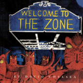 Welcome to the Zone by David Chelsea | Goodreads