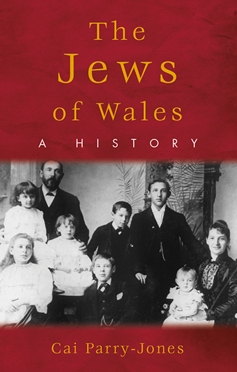 The Jews of Wales: A History by Cai Parry-Jones | Goodreads