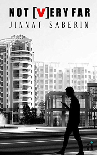 Not Very Far by Jinnat Saberin | Goodreads