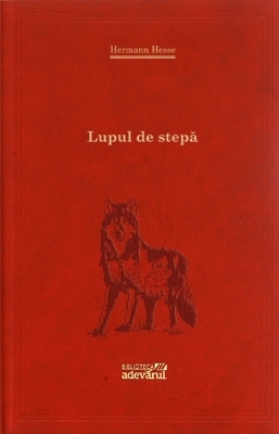 Lupul de stepă by Hermann Hesse | Goodreads