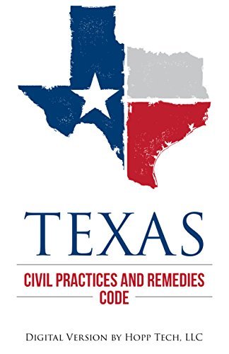 Texas Civil Practice and Remedies Code: 2017 by Hopp Tech LLC | Goodreads