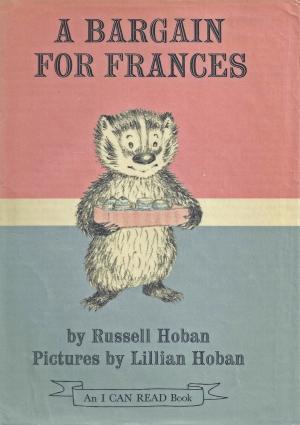 A Bargain for Frances by Russell Hoban | Goodreads