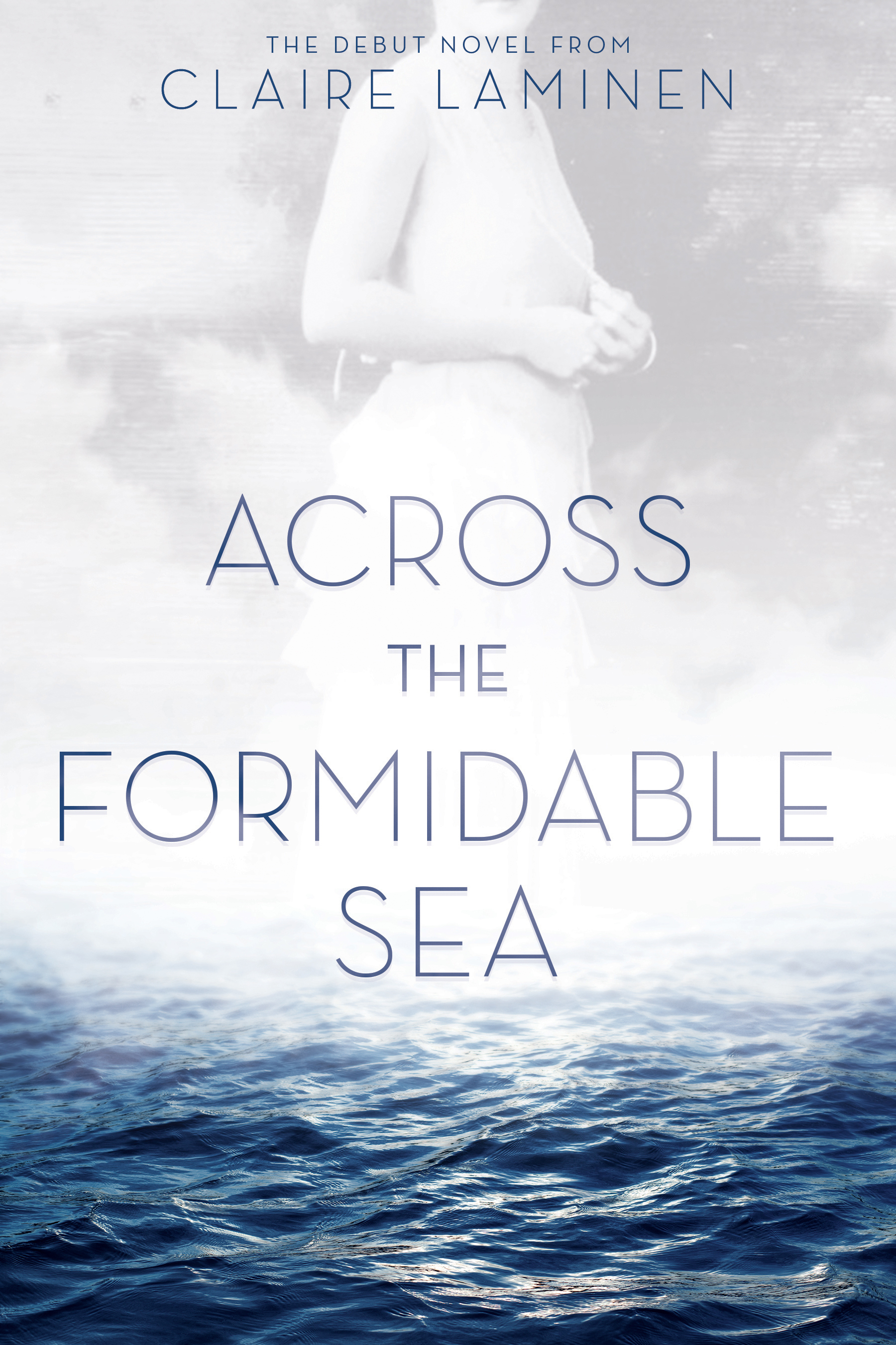Across the Formidable Sea by Claire Laminen | Goodreads