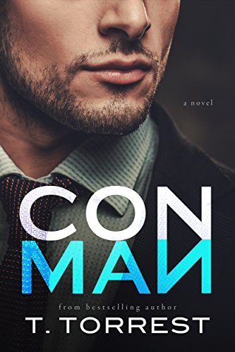 Con Man by T. Torrest | Goodreads