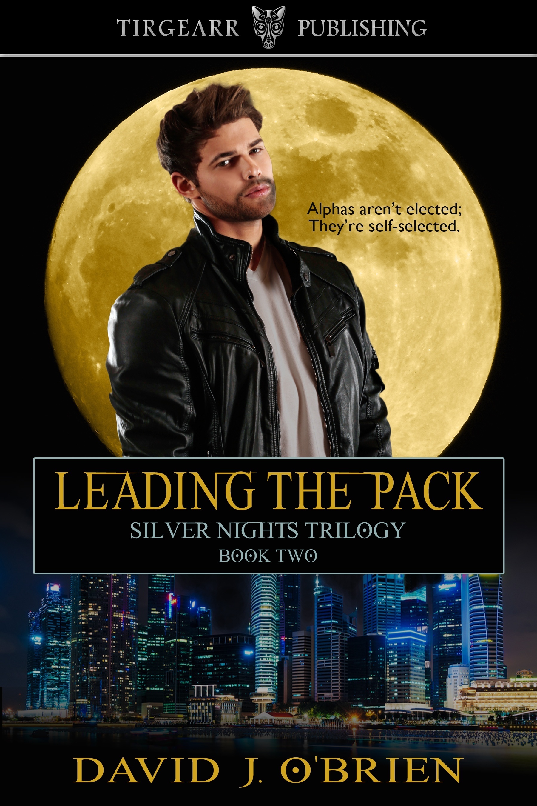 Leading the Pack (Silver Nights Trilogy, book 2) by David J. O'Brien ...