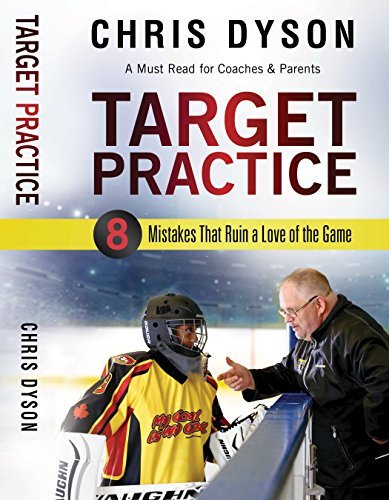 Target Practice: 8 Mistakes That Ruin a Love of the Game by Chris Dyson ...
