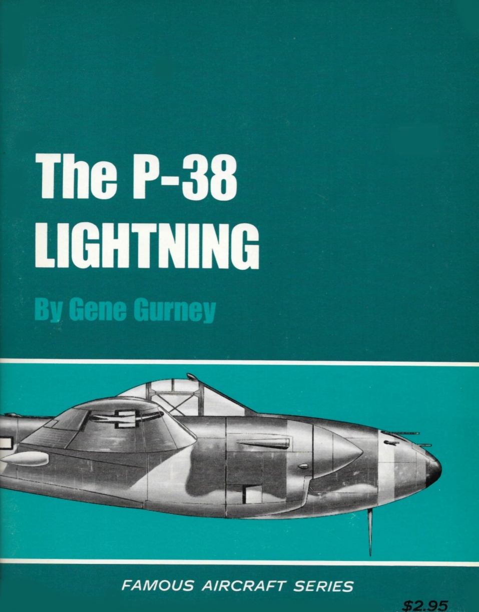 The P-38 Lighting (Famous Aircraft Series) by Gene Gurney | Goodreads
