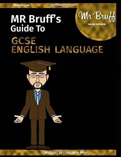 Mr Bruff's Guide to GCSE English Language by Andrew Bruff | Goodreads