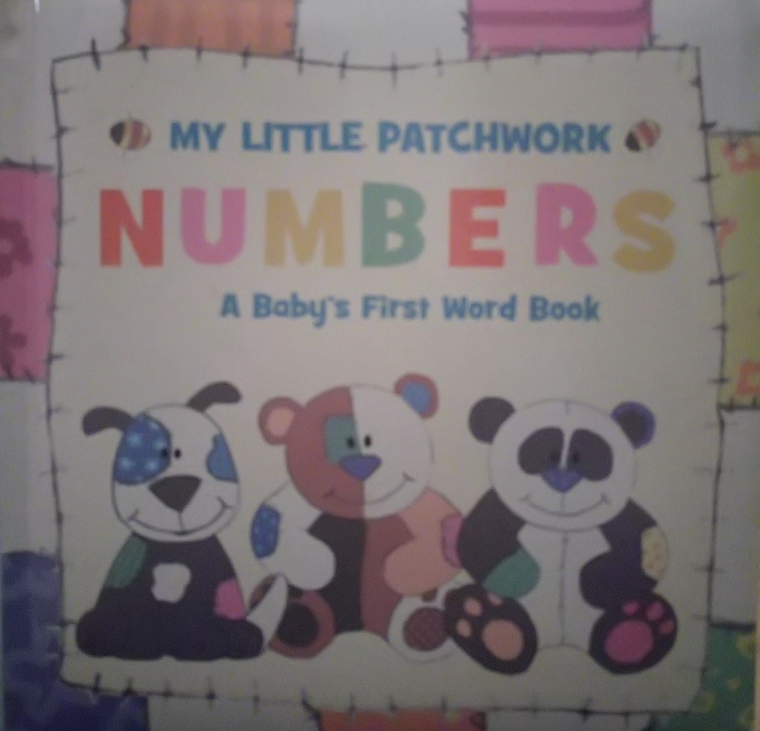 My little patchwork numbers - A baby's first word book by Unknown ...