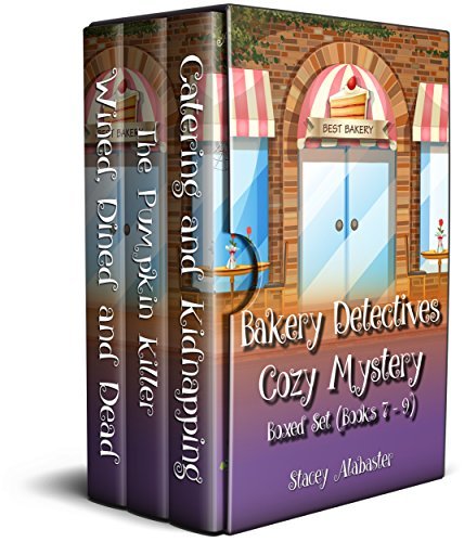 Bakery Detectives Cozy Mystery Boxed Set: Books 7 - 9 by Stacey ...