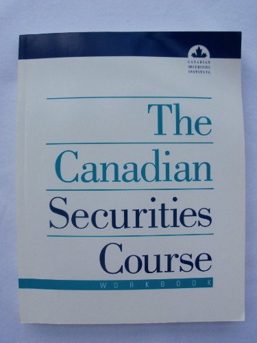 The Canadian Securities Course by Canadian Securities Institute | Goodreads