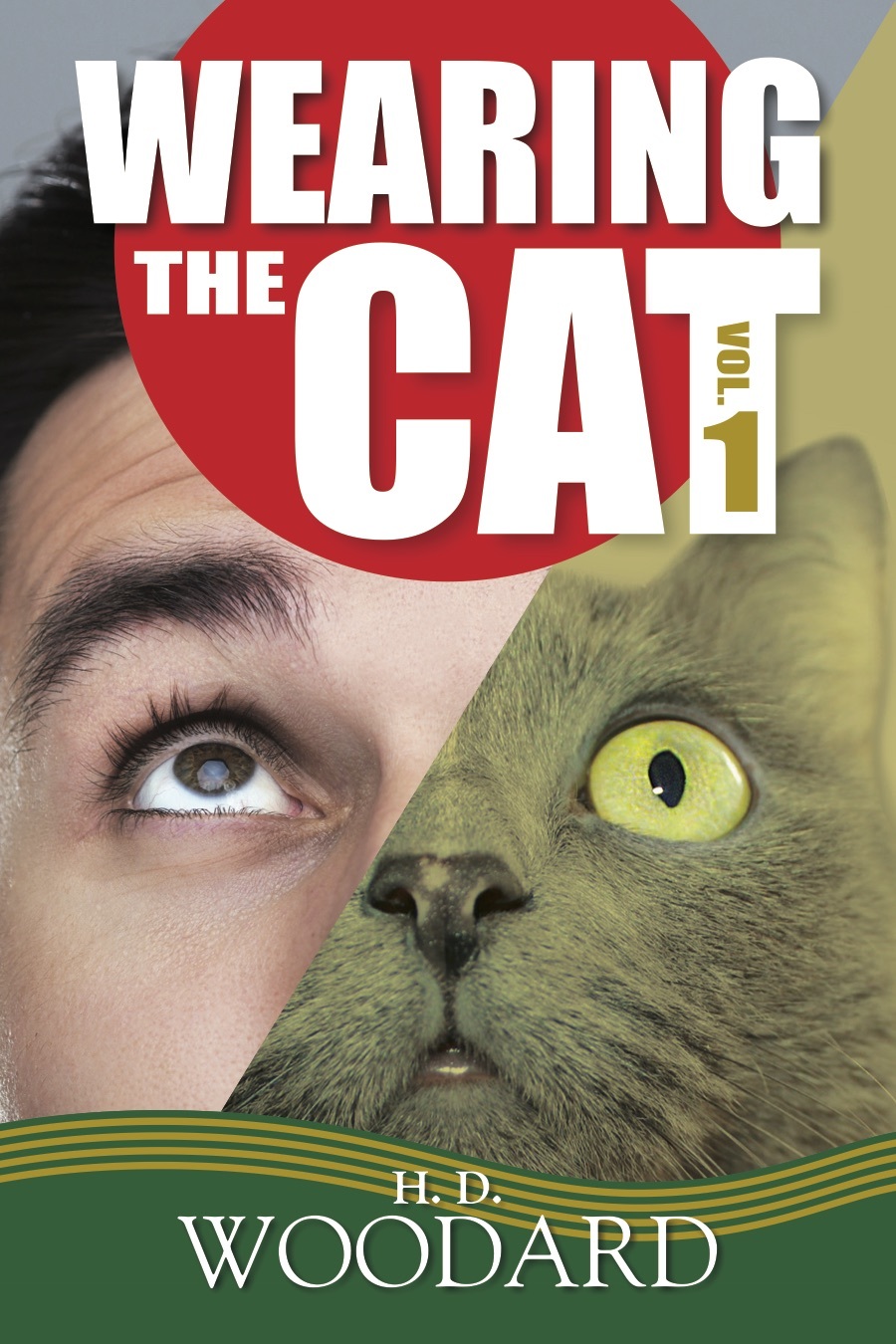Wearing the Cat - The Complete Novel - Volume One by H.D. Woodard ...