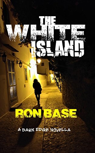 The White Island by Ron Base | Goodreads