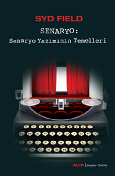 Senaryo: Senaryo Yazımının Temelleri by Syd Field | Goodreads