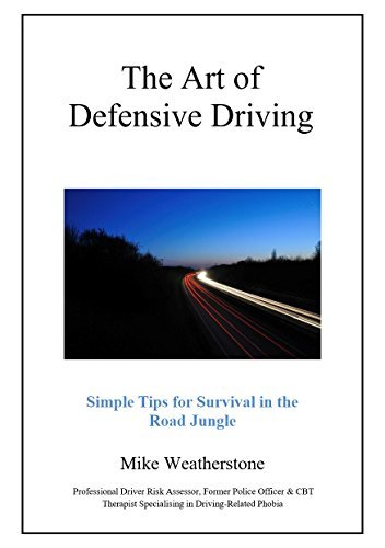 The Art of Defensive Driving: Simple Tips For Survival In The Road ...