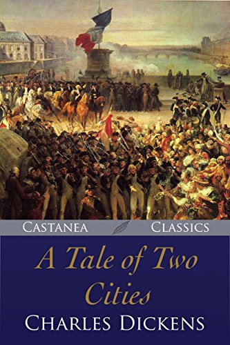 A Tale of Two Cities: A Story of the French Revolution by Charles ...
