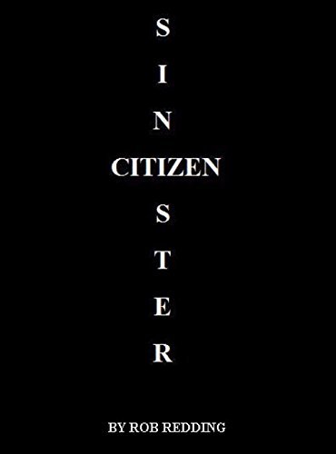 Sinister Citizen by Rob Redding | Goodreads