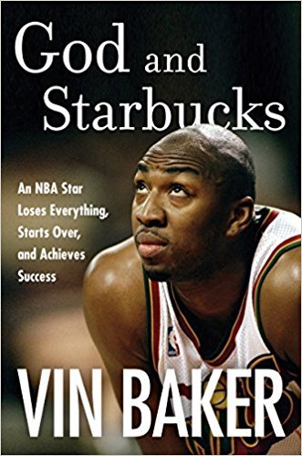 God and Starbucks: An NBA Superstar's Journey Through Addiction and ...