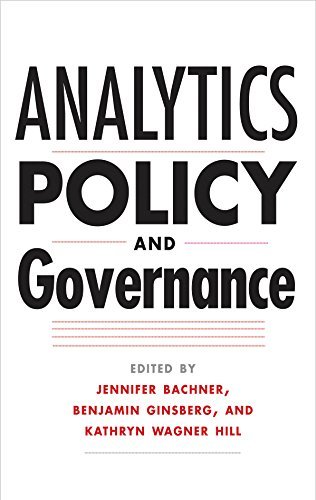 Analytics, Policy, and Governance by Jennifer Bachner | Goodreads