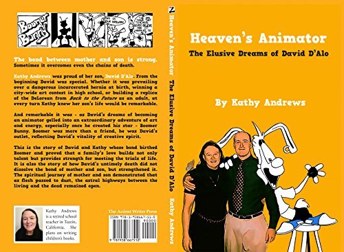 Heaven's Animator: The Elusive Dreams of David D'Alo by Kathy Andrews ...