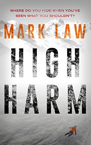 High Harm by Mark Law | Goodreads