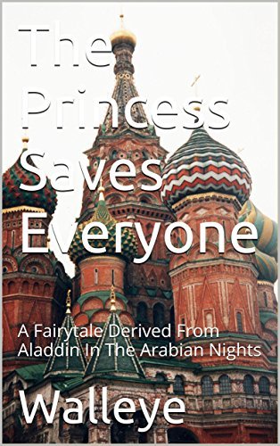 The Princess Saves Everyone: A Fairytale Derived From Aladdin In The ...