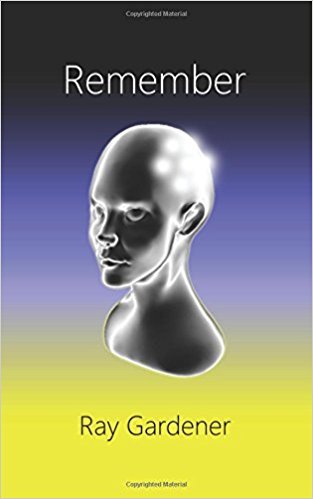 Remember by Ray Gardener | Goodreads