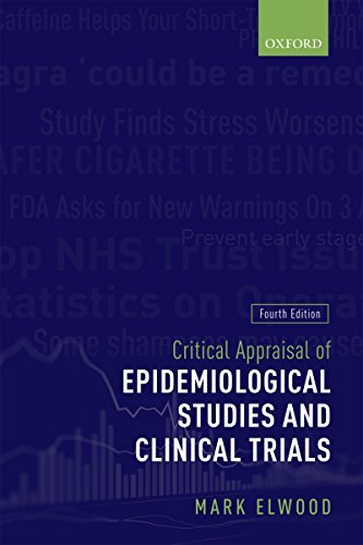 Critical Appraisal of Epidemiological Studies and Clinical Trials by Mark Elwood | Goodreads