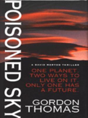 Poisoned Sky (David Morton, #5) by Gordon Thomas | Goodreads