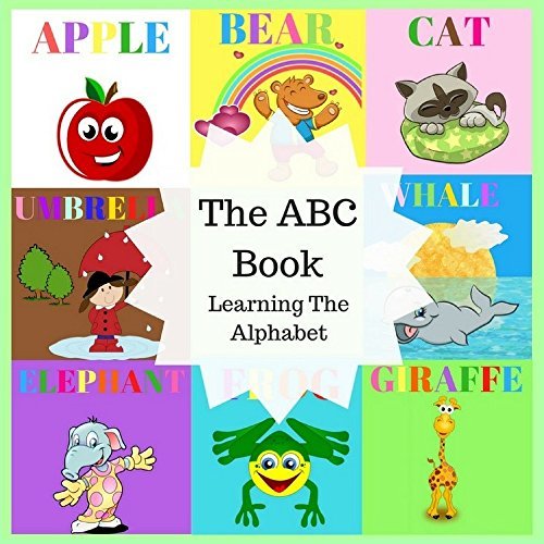 The ABC Book: Learning The Alphabet by Audrey Bee | Goodreads