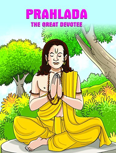 Prahlad, The Great Devotee by Anil Kumar 'Salil' | Goodreads