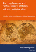 The Long Economic and Political Shadow of History, Volume I. A Global ...