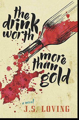 The Drink Worth More Than Gold by J.S. Loving | Goodreads